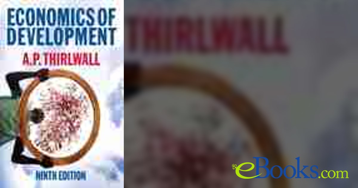 Economics of Development (9th ed.) by A.P. Thirlwall (ebook)