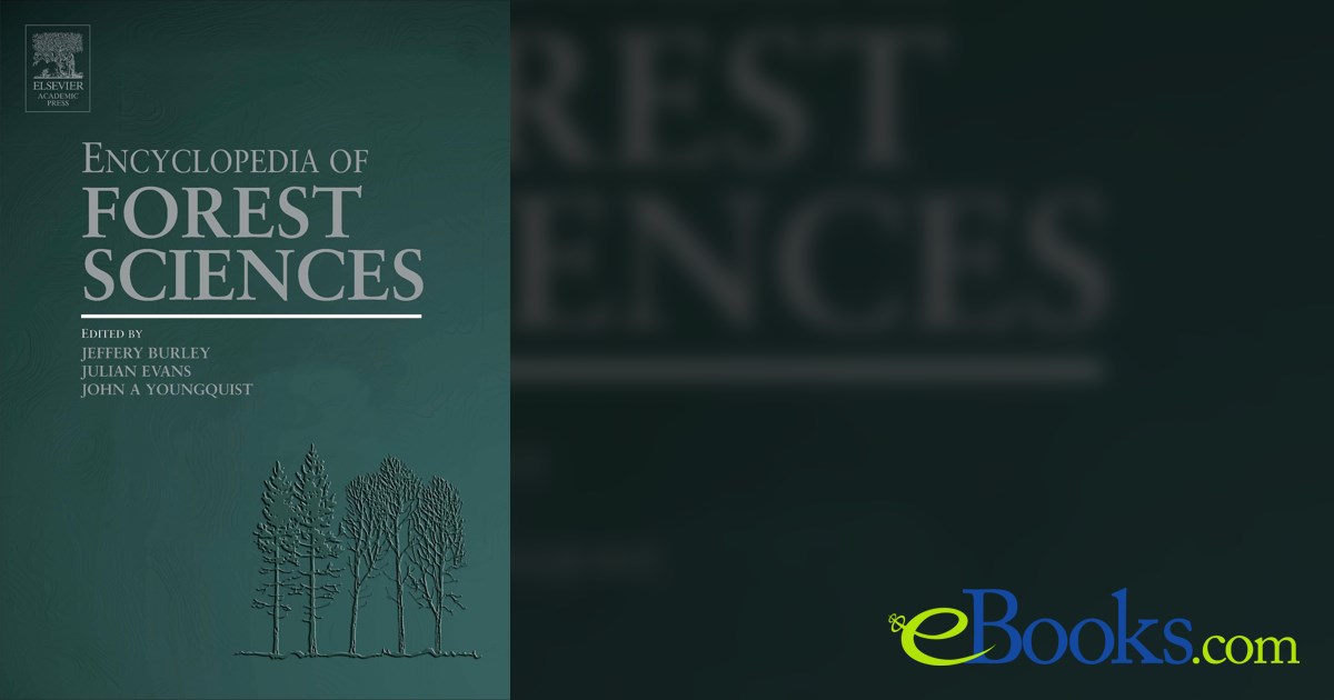 Encyclopedia of Forest Sciences by Jeffery Burley (ebook)