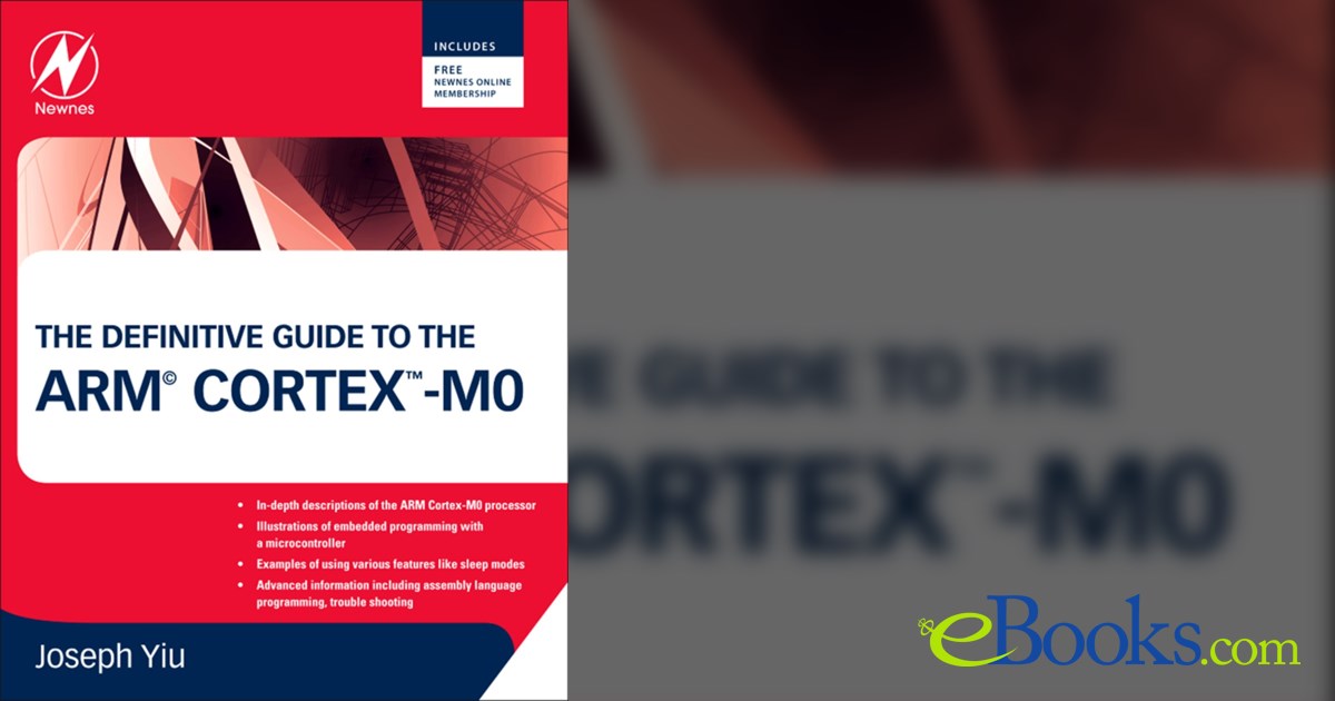 The Definitive Guide to the ARM Cortex-M0 by Joseph Yiu (ebook)