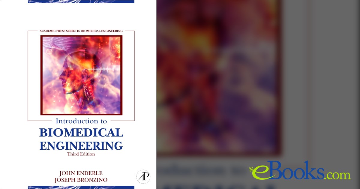 Introduction to Biomedical Engineering (3rd ed.)