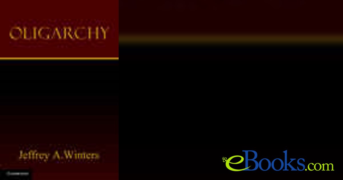 Oligarchy by Jeffrey A. Winters (ebook)