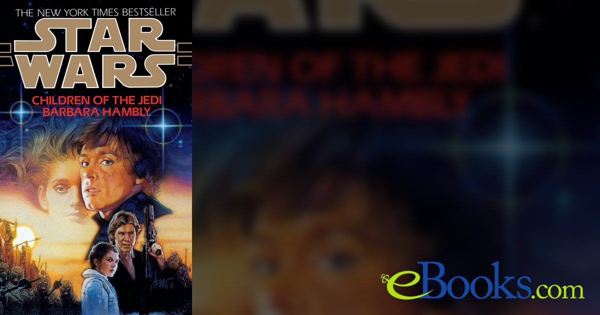 Children of the Jedi: Star Wars Legends by Barbara Hambly (ebook)