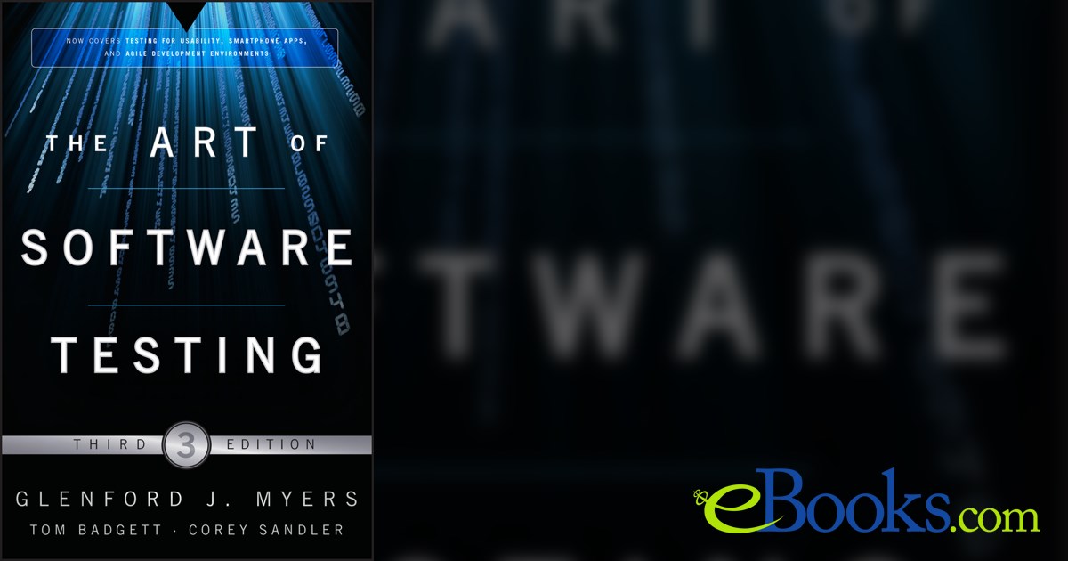 The Art of Software Testing (3rd ed.) by Glenford J. Myers (ebook)