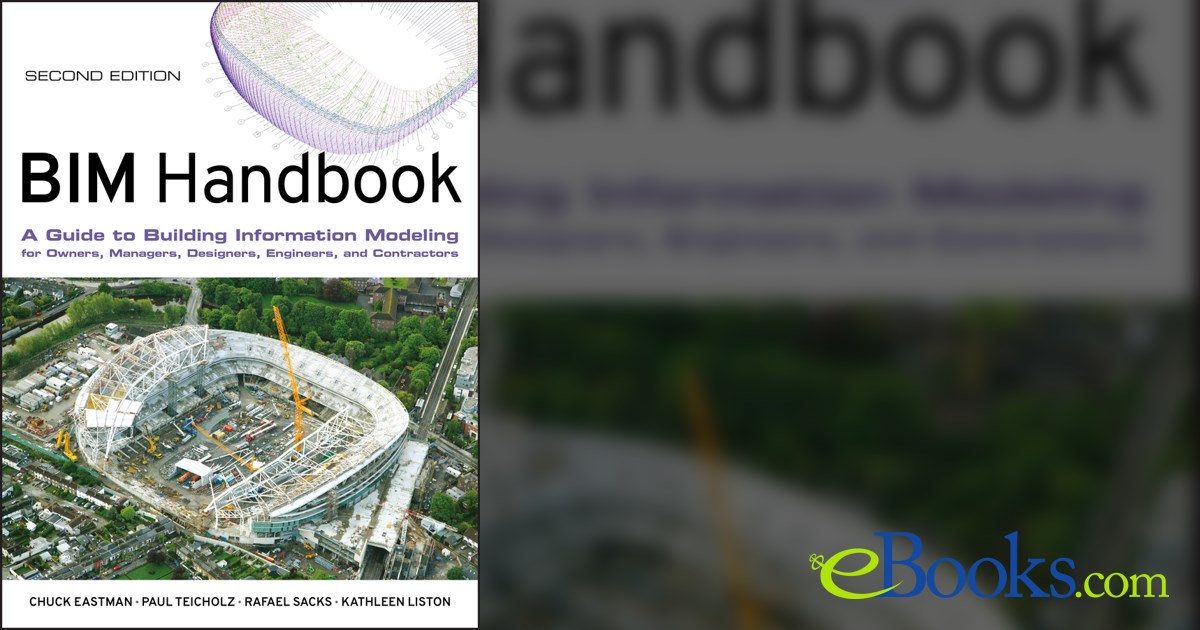 BIM Handbook (2nd ed.) by Charles Eastman (ebook) BIM Handbook (2nd ed.) by Charles Eastman (ebook)