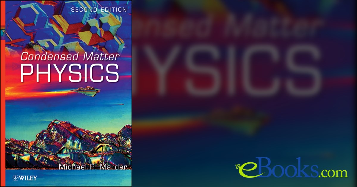 Condensed Matter Physics (2nd ed.) by Michael P. Marder (ebook)