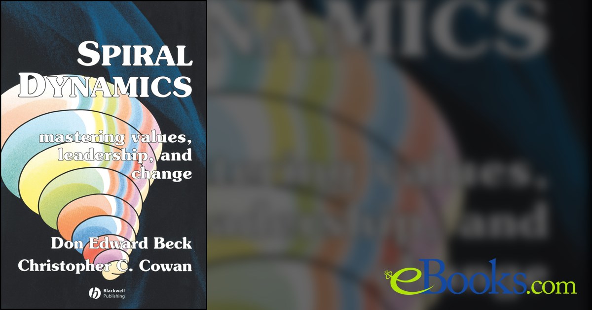 Spiral Dynamics by Don Edward Beck (ebook)