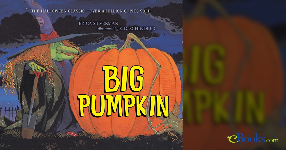 Big Pumpkin by Erica Silverman (ebook)