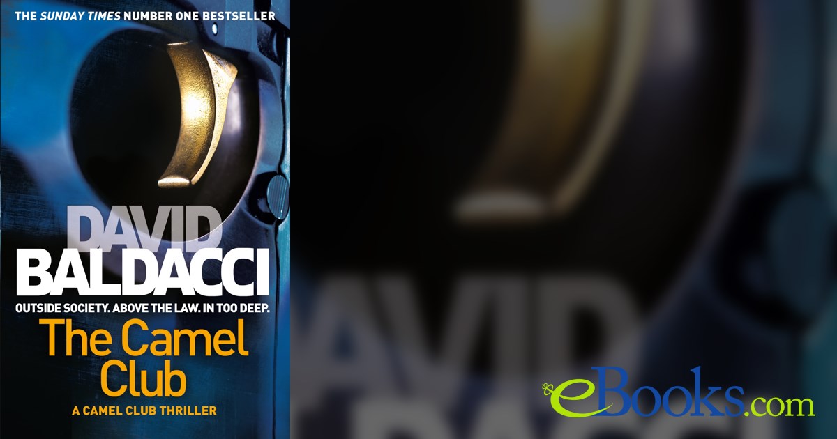 The Camel Club: Book 1 by David Baldacci (ebook)