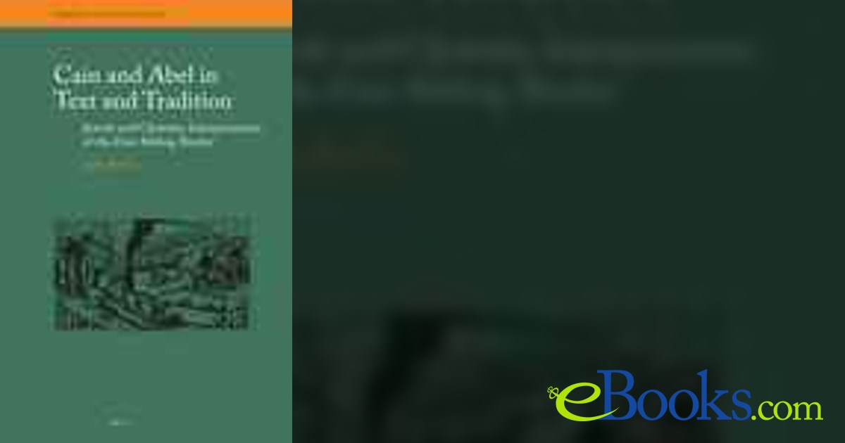 Cain and Abel in Text and Tradition by John Byron (ebook)