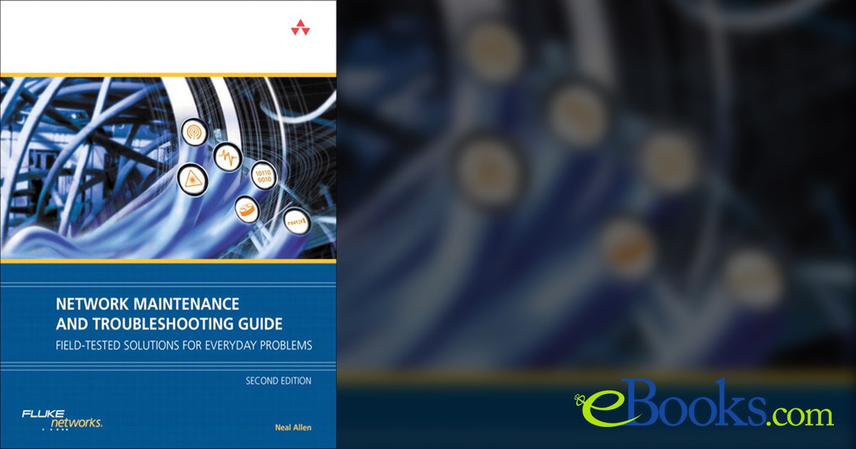 Network Maintenance and Troubleshooting Guide (2nd ed.)