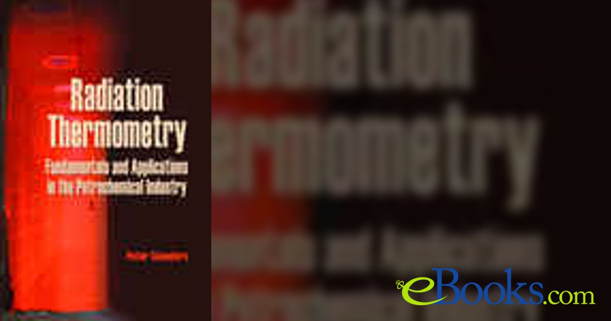 Radiation Thermometry: Fundamentals and Applications in the ...