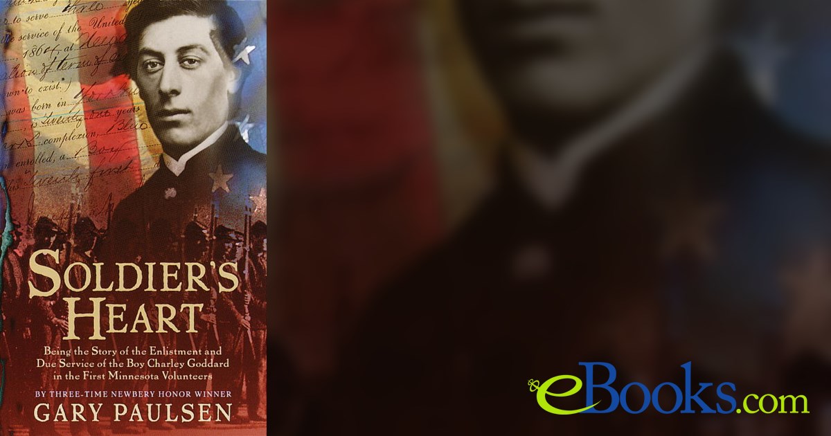 Soldier's Heart by Gary Paulsen (ebook)