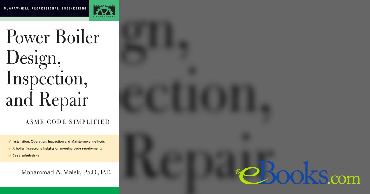 Power Boiler Design, Inspection, and Repair