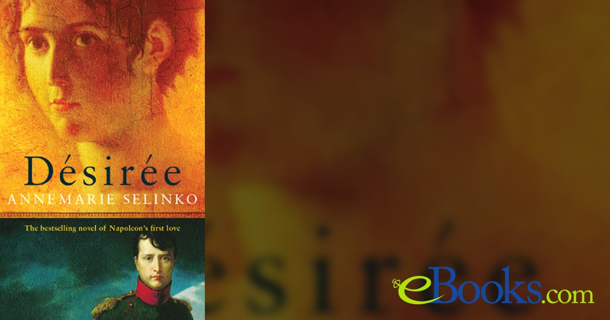 Desiree by Annemarie Selinko (ebook)