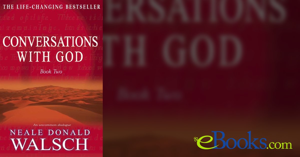 Conversations with God - Book 2 by Neale Donald Walsch (ebook)
