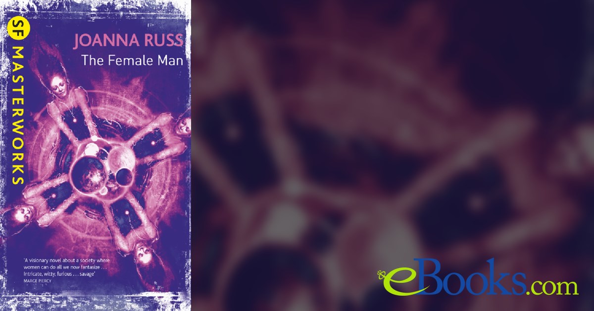 The Female Man by Joanna Russ (ebook)