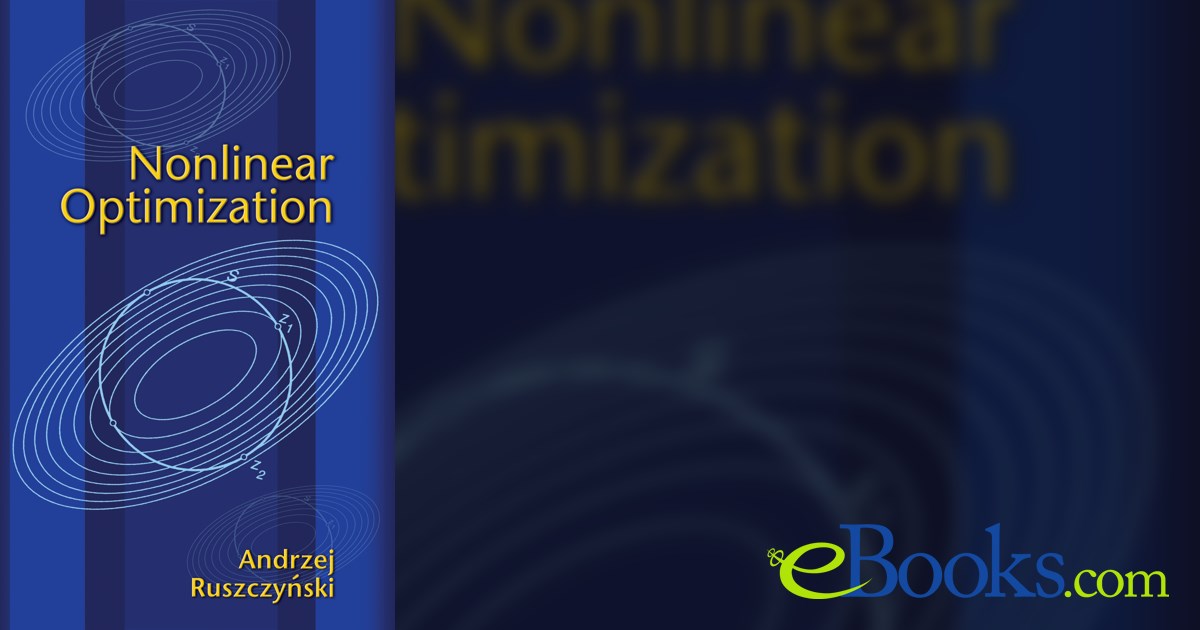 Nonlinear Optimization by Andrzej Ruszczynski (ebook)
