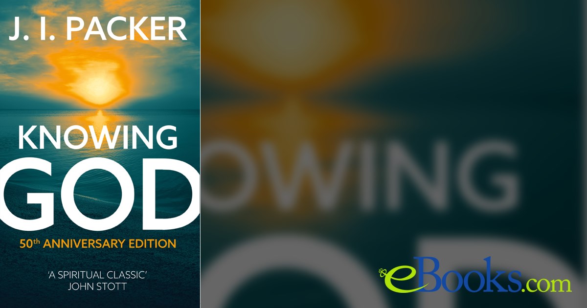 Knowing God by J.I. Packer (ebook)