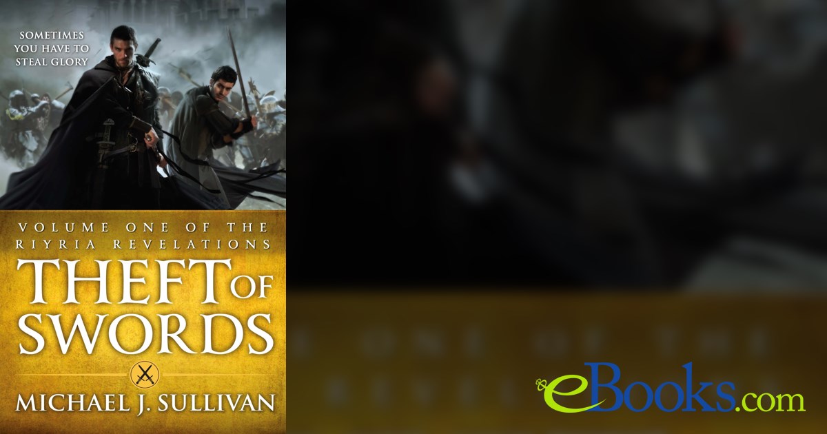 Theft Of Swords by Michael J Sullivan (ebook)