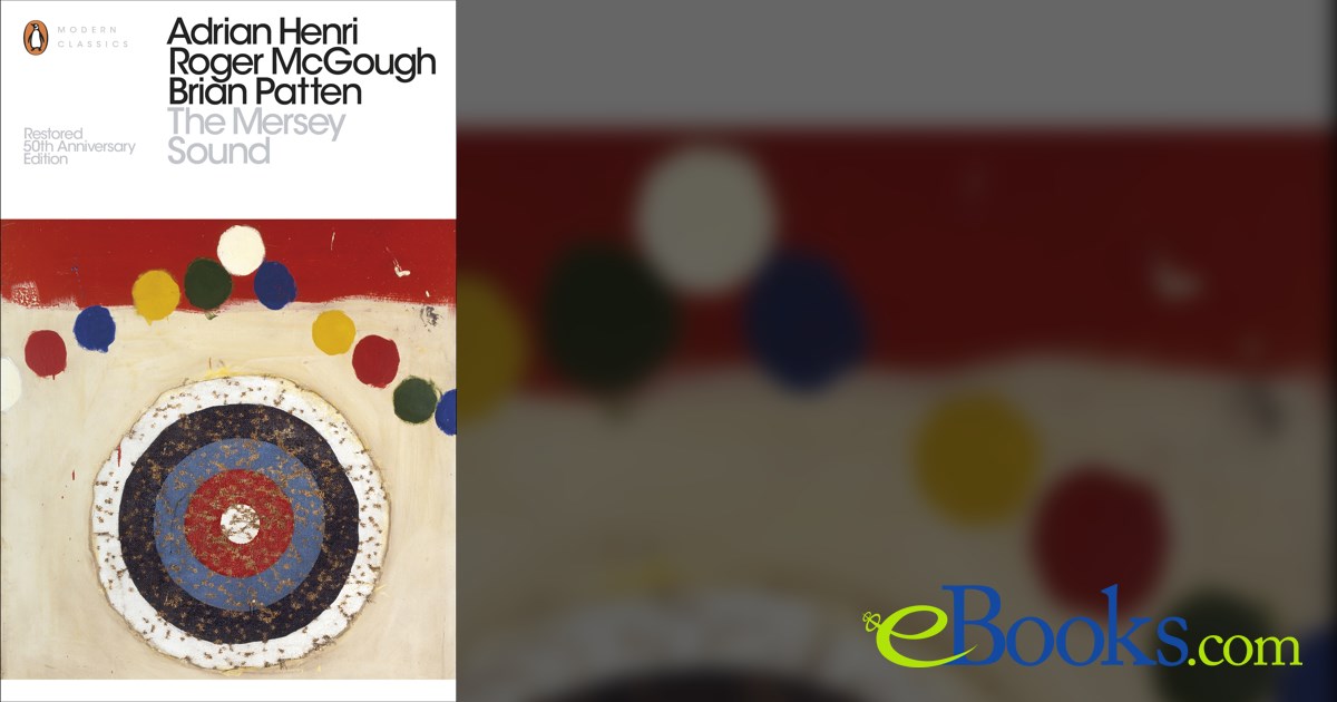 The Mersey Sound by Adrian Henri (ebook)