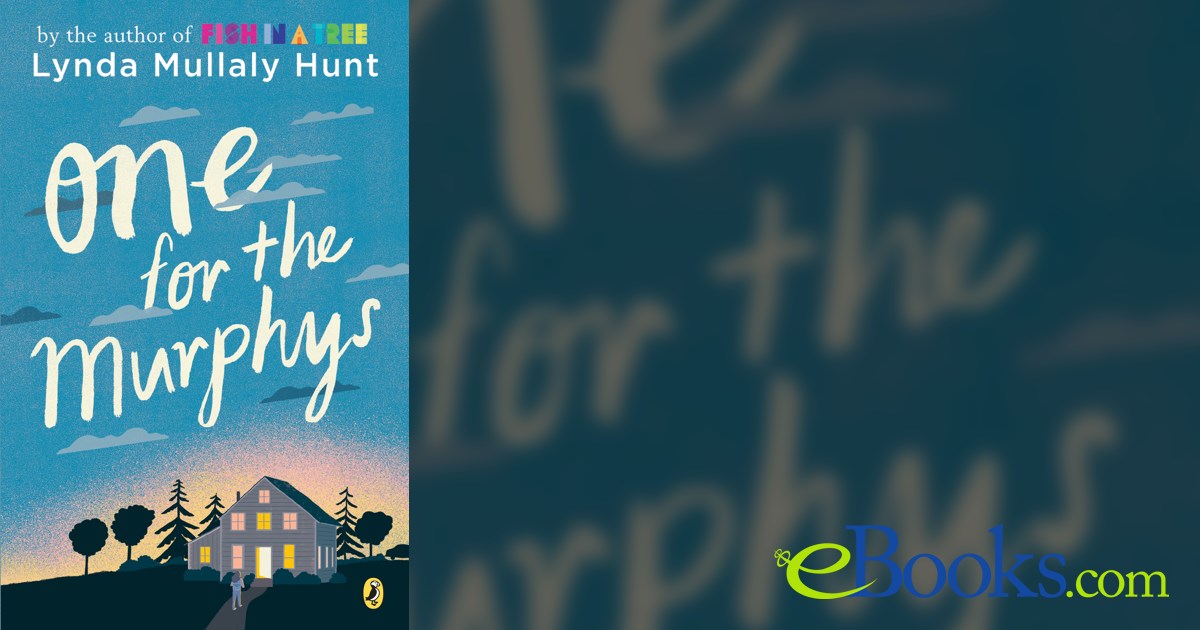 One for the Murphys by Lynda Mullaly Hunt (ebook)