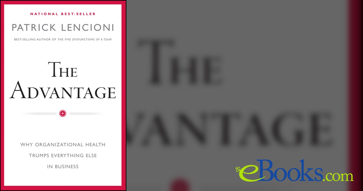 The Advantage by Patrick M. Lencioni (ebook)