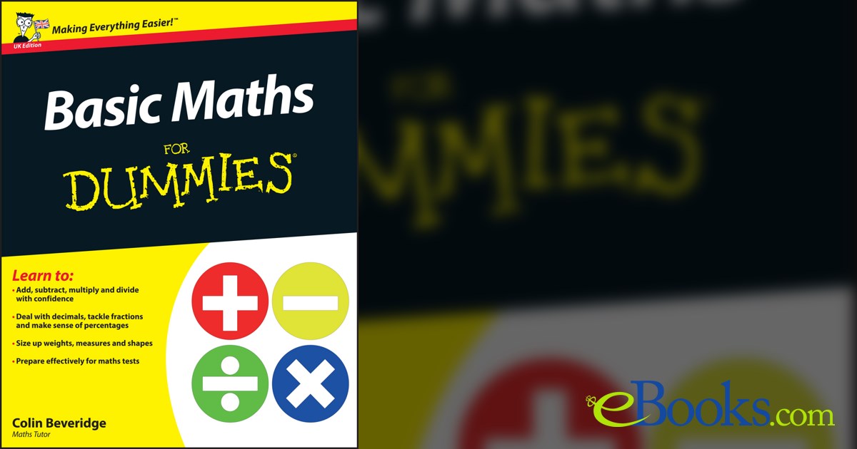 Basic Maths For Dummies, UK Edition by Colin Beveridge (ebook)