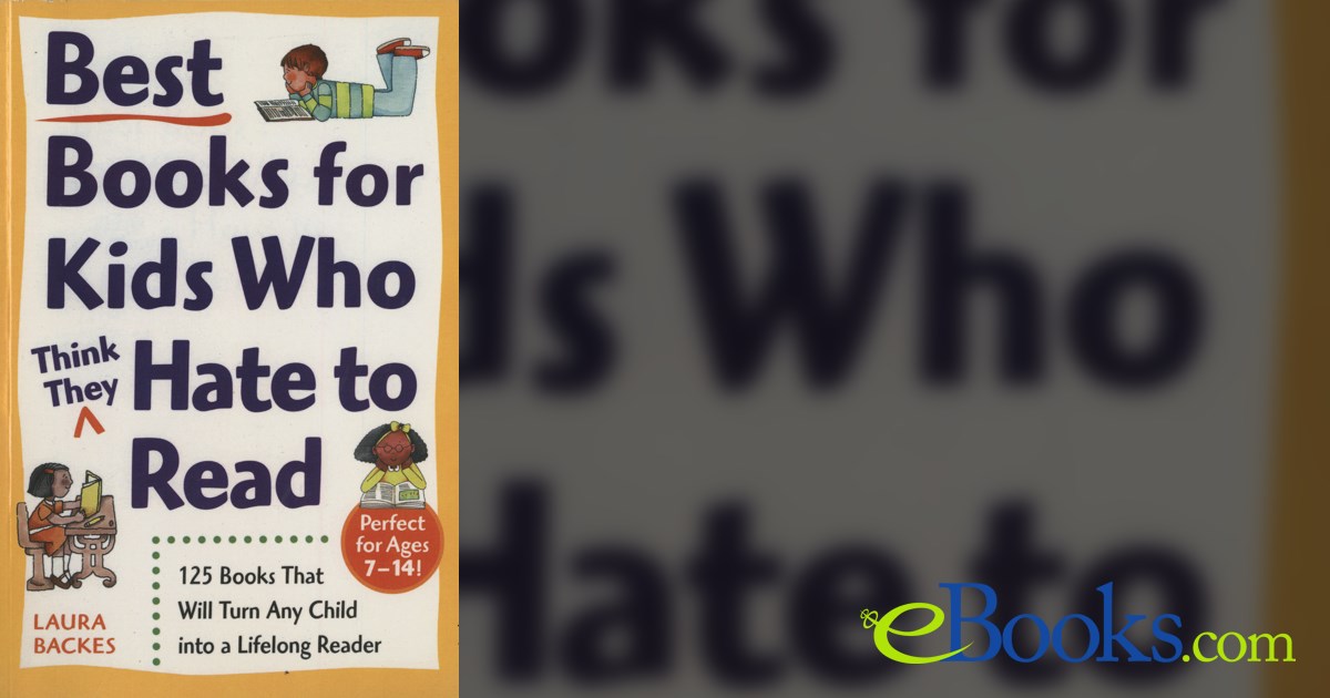 Best Books for Kids Who (Think They) Hate to Read