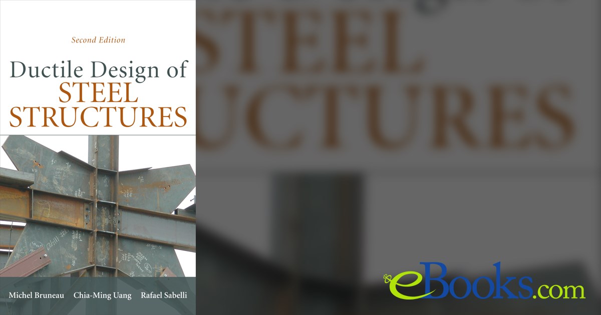 Ductile Design of Steel Structures, 2nd Edition (2nd ed.)