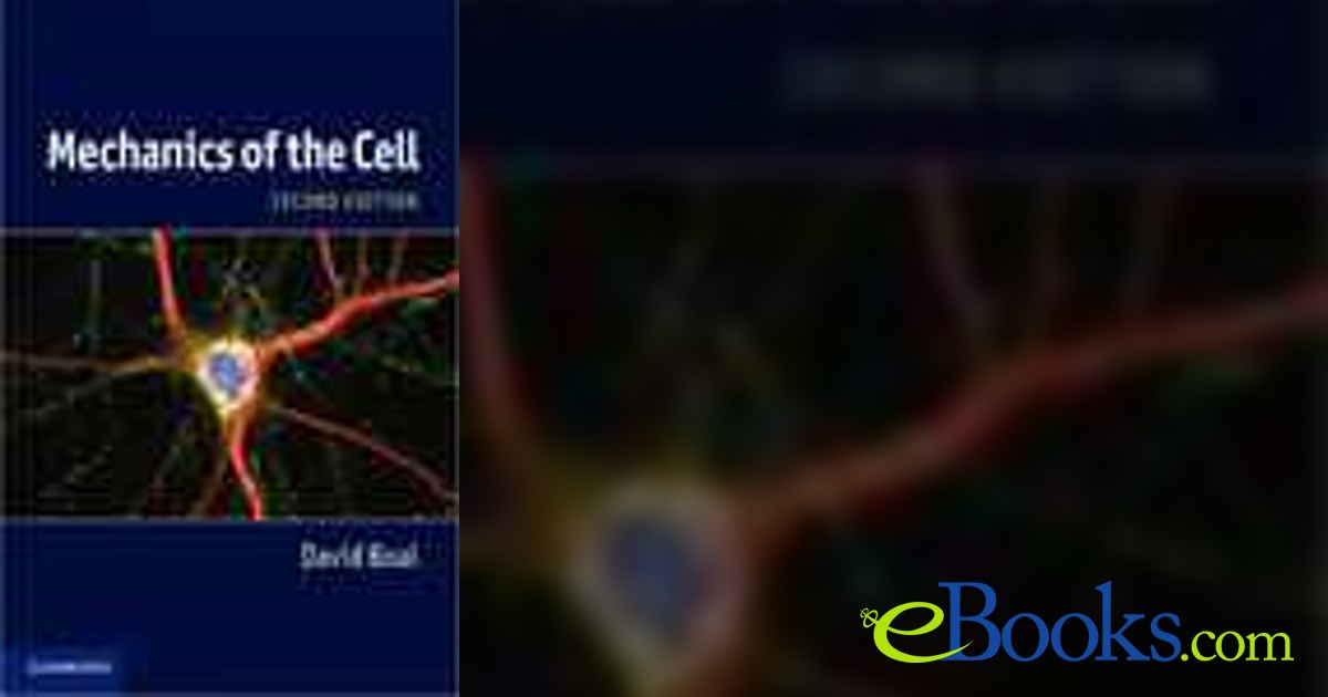 Mechanics of the Cell (2nd ed.) by David Boal (ebook)
