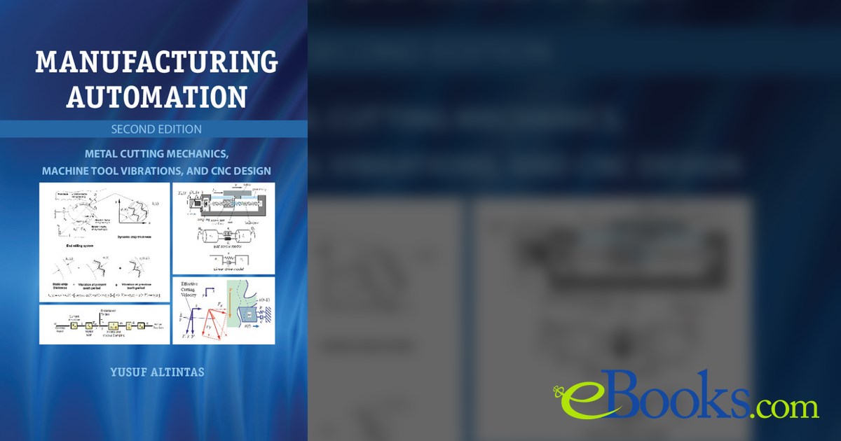 Manufacturing Automation (2nd ed.) by Yusuf Altintas (ebook)