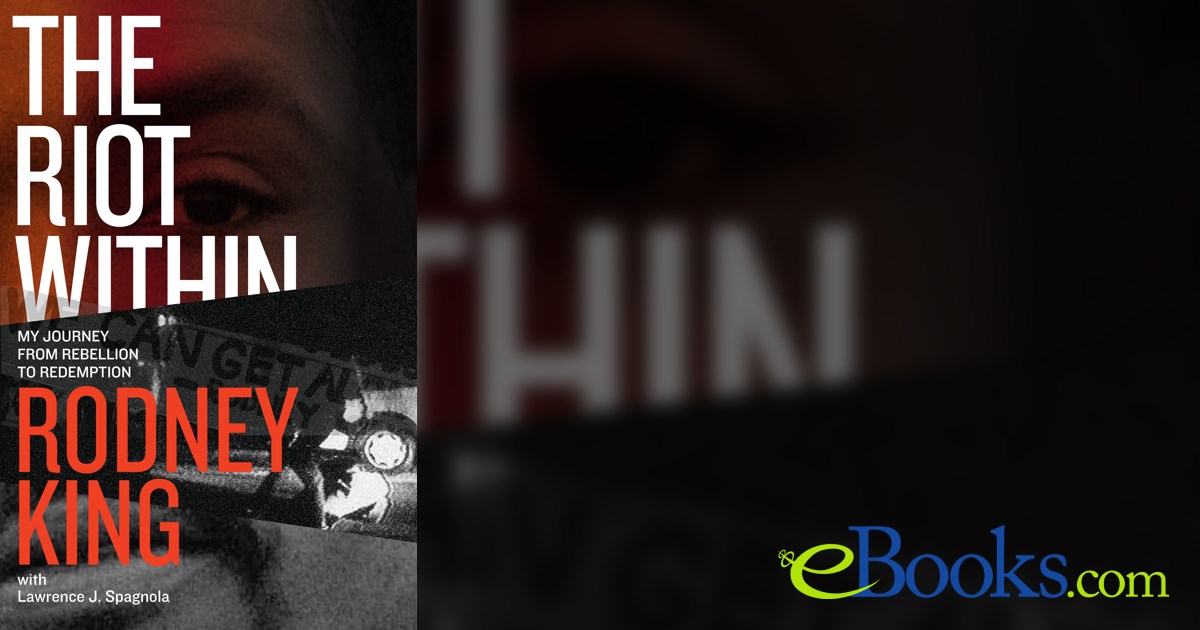 The Riot Within by Rodney King (ebook)