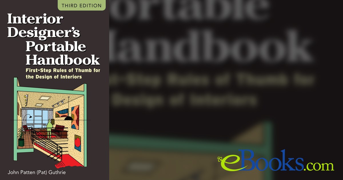 Interior Designer's Portable Handbook: First-Step Rules of Thumb for ...