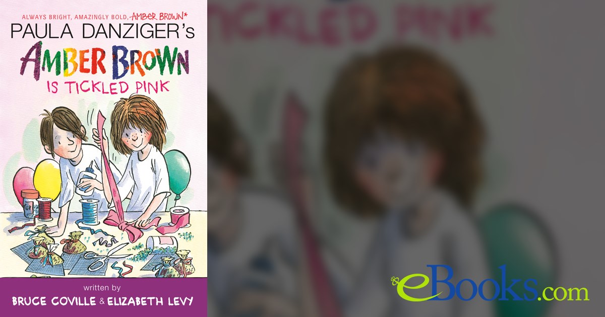 Amber Brown Is Tickled Pink by Paula Danziger (ebook)