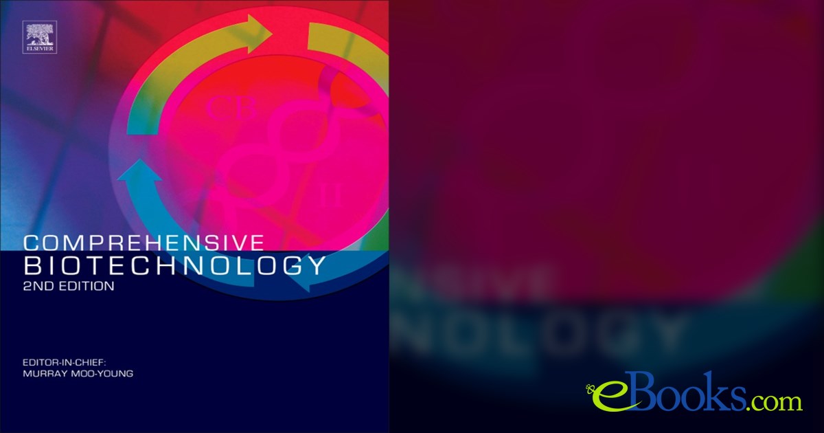 Comprehensive Biotechnology (2nd ed.) by Murray Moo-Young (ebook)