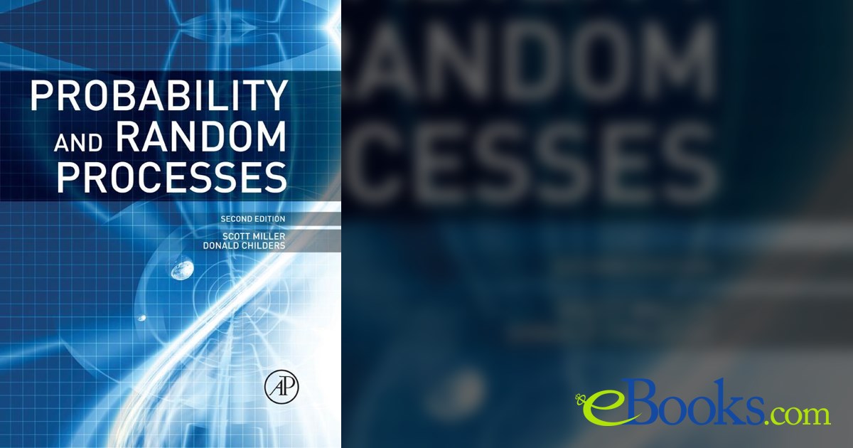 Probability and Random Processes (2nd ed.) by Scott Miller (ebook)