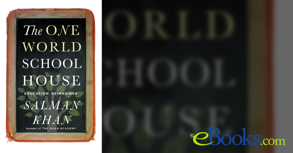 The One World Schoolhouse by Salman Khan (ebook)
