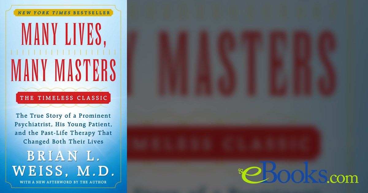 Many Lives, Many Masters by Brian L. Weiss (ebook)
