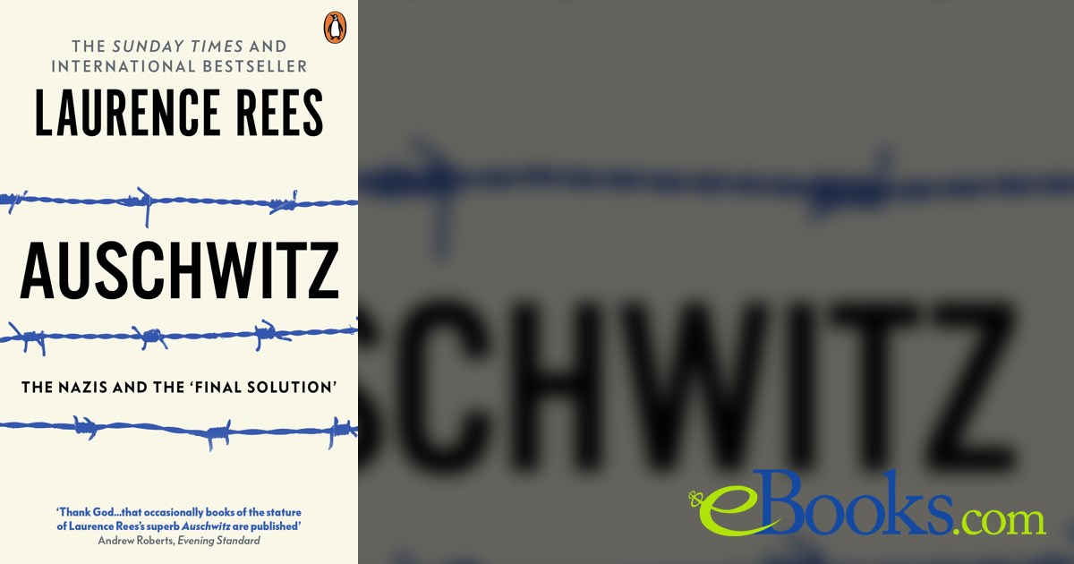 Auschwitz by Laurence Rees (ebook)