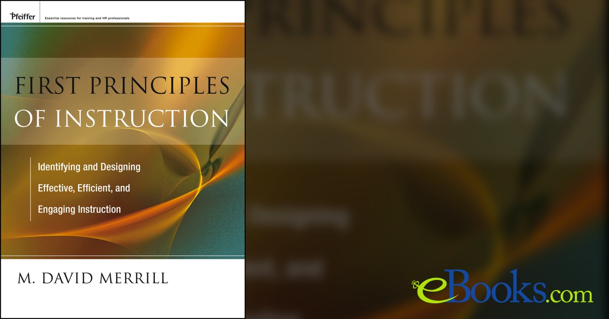 First Principles of Instruction by M. David Merrill (ebook)