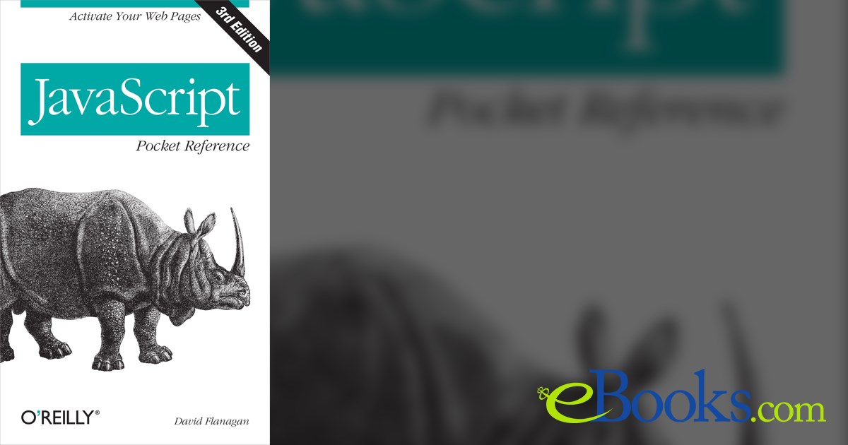 JavaScript Pocket Reference (3rd ed.) by David Flanagan (ebook)