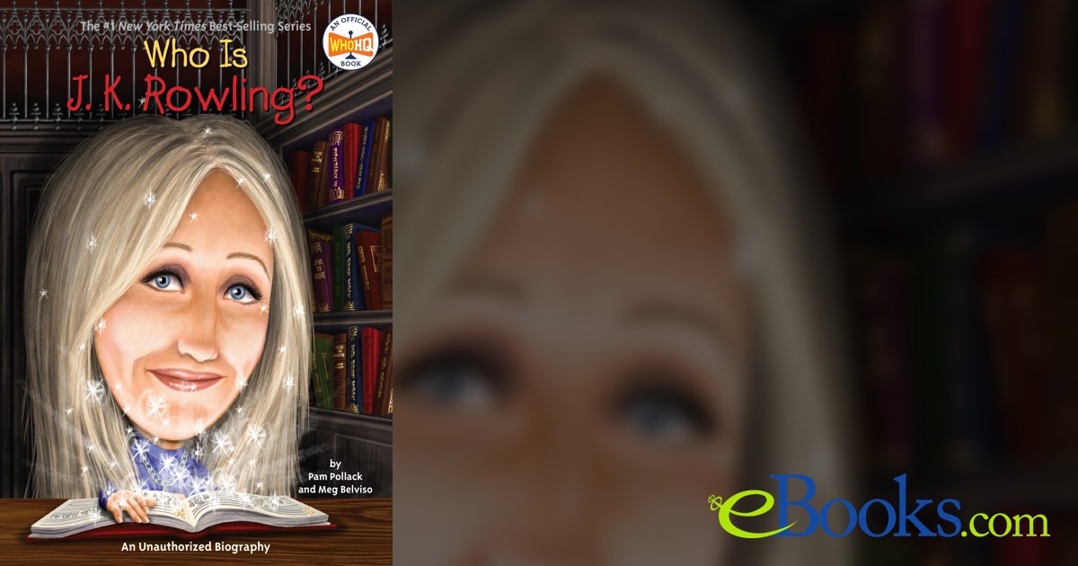 Who Is J.K. Rowling? by Pam Pollack (ebook)