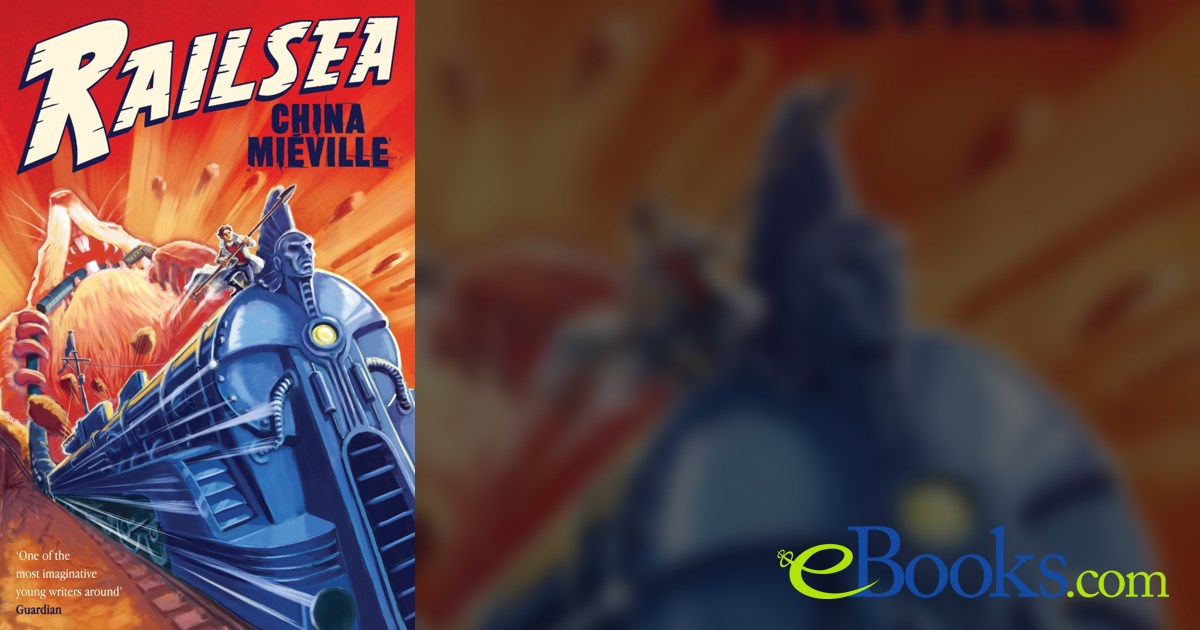 Railsea by China Miéville (ebook)