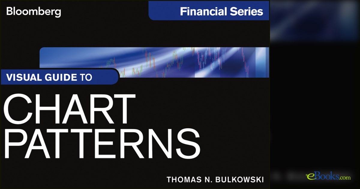 Visual Guide to Chart Patterns by Thomas N. Bulkowski (ebook)
