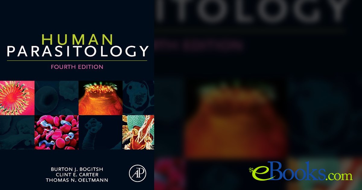 Human Parasitology (4th ed.) by Burton J. Bogitsh (ebook)