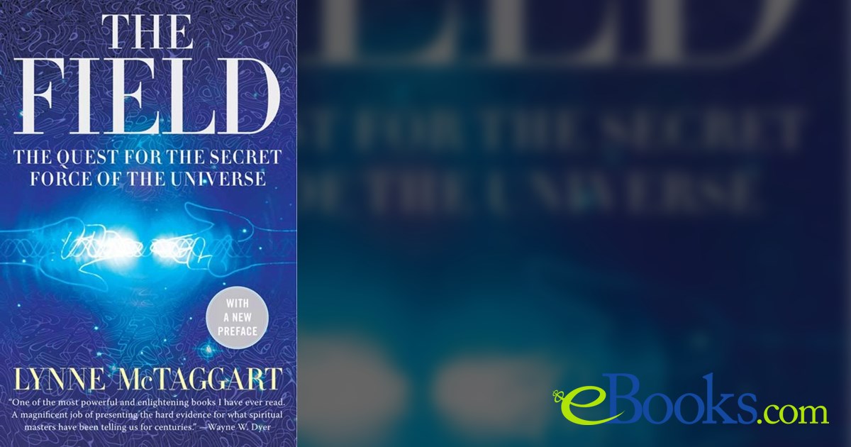 The Field Updated Ed by Lynne McTaggart (ebook)