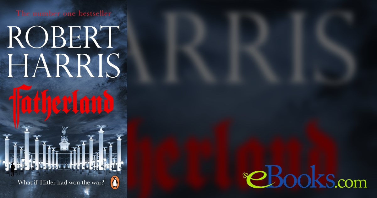 Fatherland by Robert Harris (ebook)
