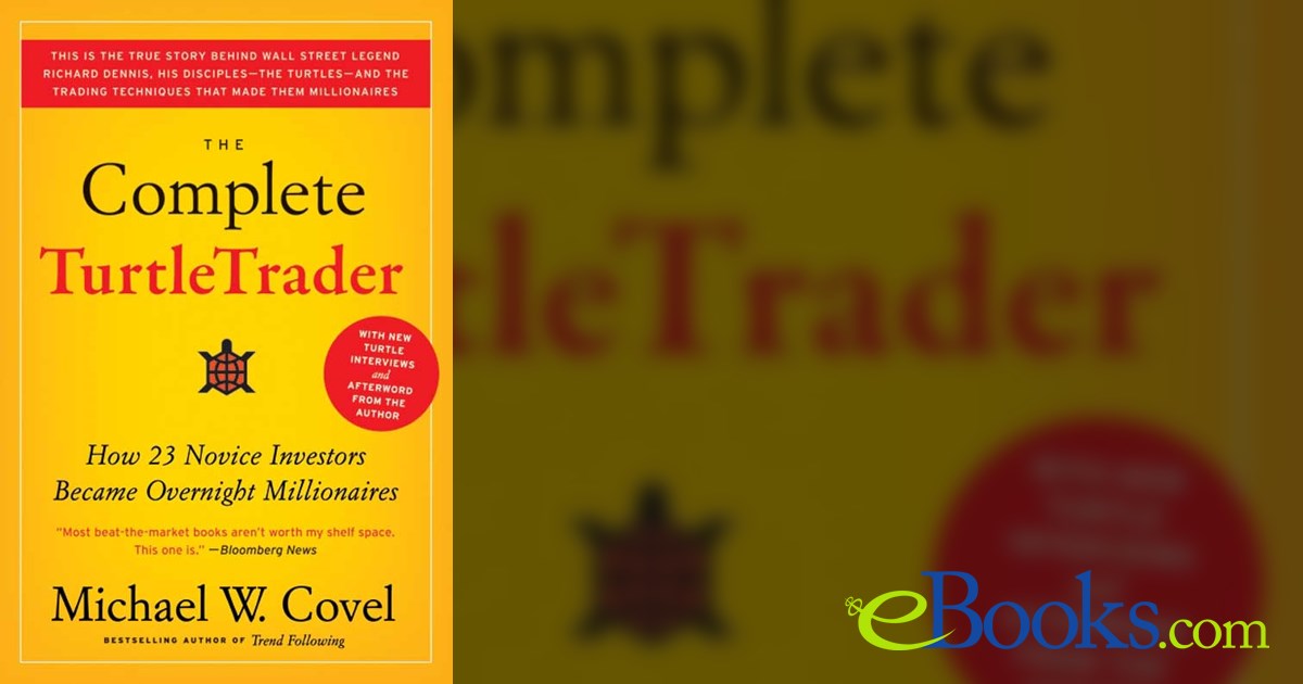 The Complete TurtleTrader by Michael W. Covel (ebook)