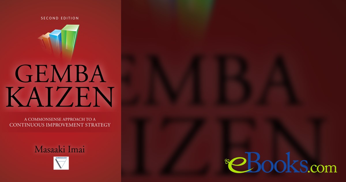 Gemba Kaizen: A Commonsense Approach to a Continuous Improvement ...