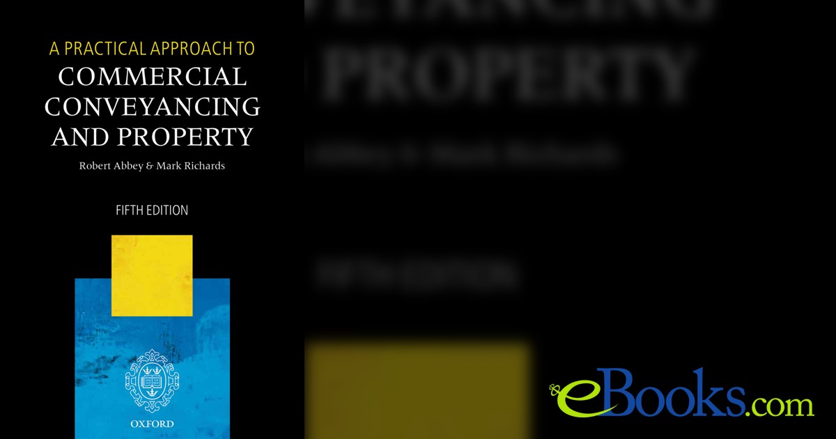 A Practical Approach to Commercial Conveyancing and Property